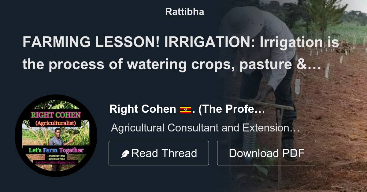 FARMING LESSON! IRRIGATION: Irrigation is the process of watering crops ...