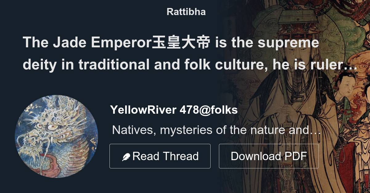 The Jade Emperor玉皇大帝 is the supreme deity in traditional and folk ...