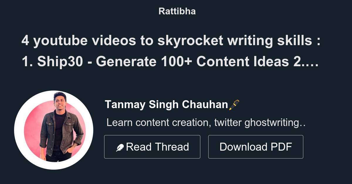 4 youtube videos to skyrocket writing skills : 1. Ship30 - Generate 100+ Content Ideas 2 ...