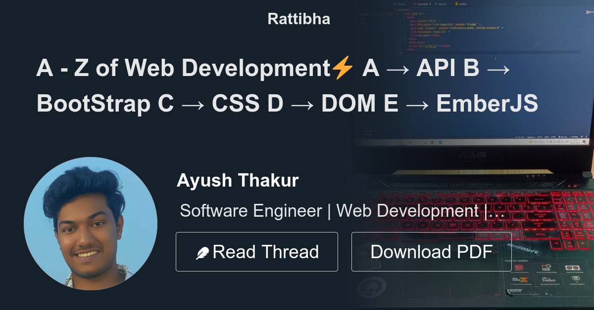 A - Z of Web Development⚡ - Thread from Ayush Thakur @JSAyushThakur - Rattibha