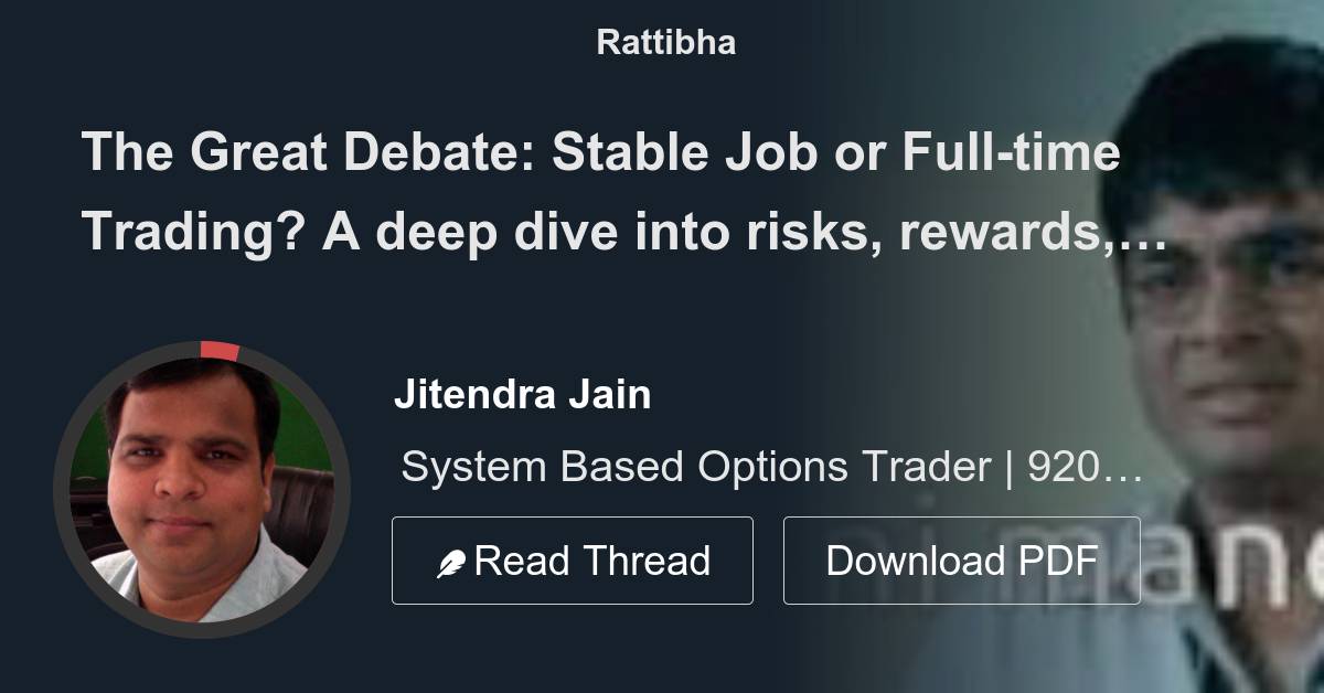 The Great Debate: Stable Job or Full-time Trading? A deep dive into ...