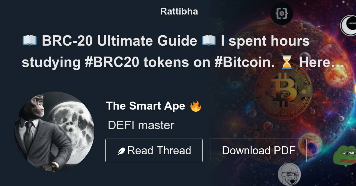 📖 BRC-20 Ultimate Guide 📖 I spent hours studying #BRC20 tokens on #Bitcoin. ⌛ Here is a complete ...