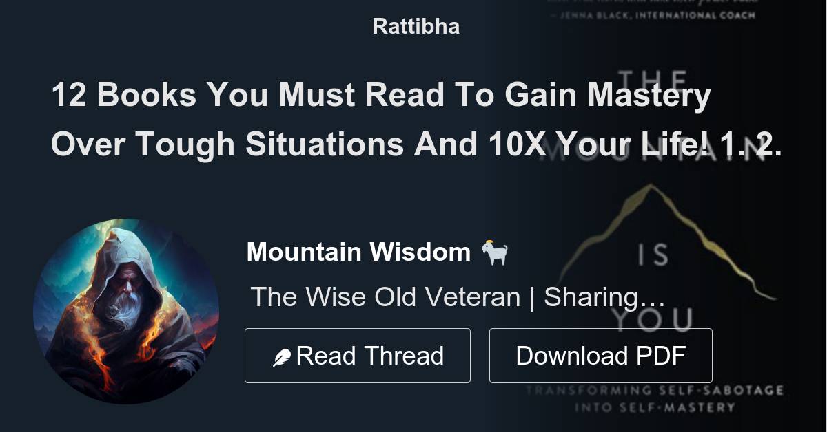 12 Books You Must Read To Gain Mastery Over Tough Situations And 10X Your Life! 1. - Thread from ...