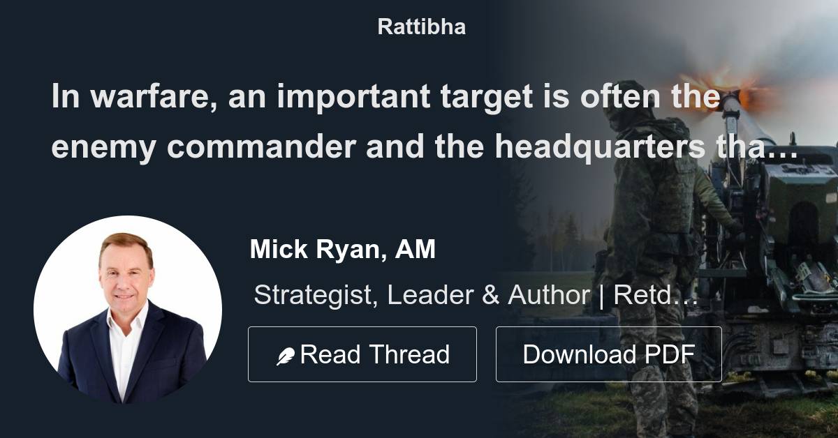 In warfare, an important target is often the enemy commander and the ...