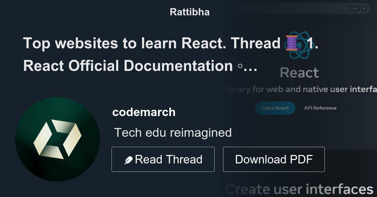 Top websites to learn React. Thread 🧵 - Thread from codemarch ...