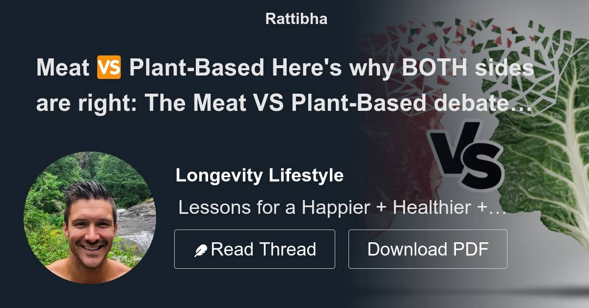 Meat 🆚 Plant-Based Here's why BOTH sides are right: - Thread from ...