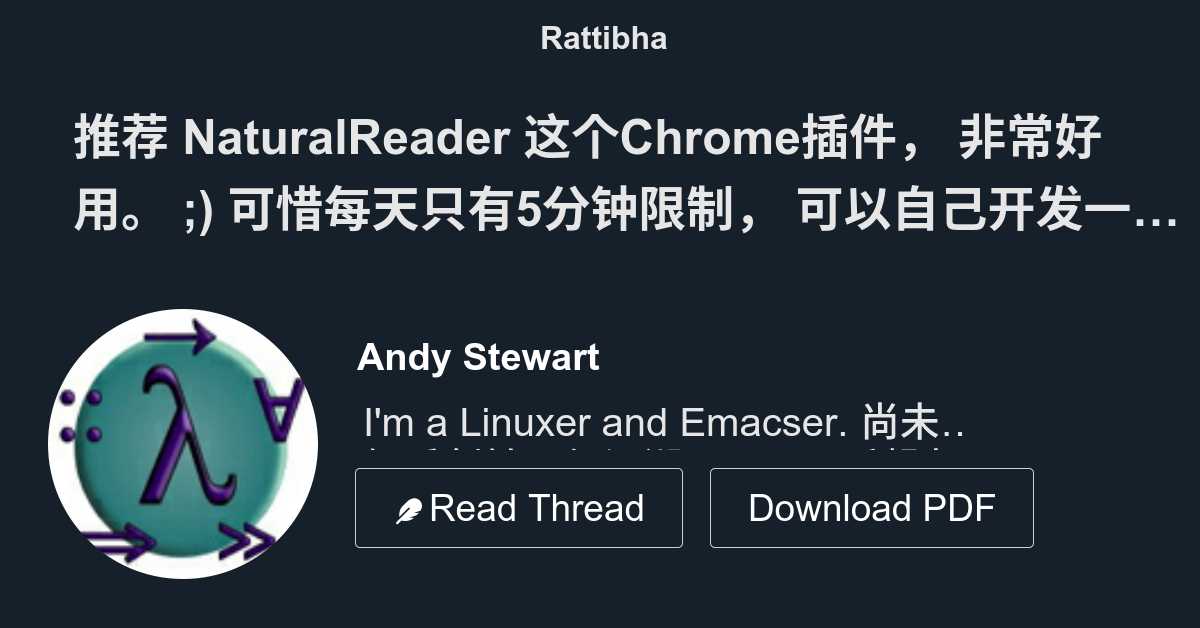 推荐 NaturalReader 这个Chrome插件， 非常好用。 ;) - Thread from Andy Stewart ...