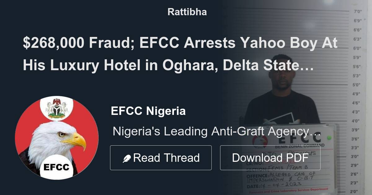 $268,000 Fraud; EFCC Arrests Yahoo Boy At His Luxury Hotel in Oghara, Delta State Operatives of ...