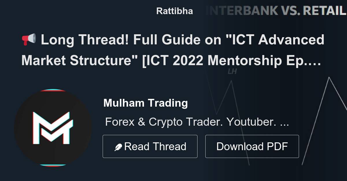 📢 Long Thread! Full Guide on "ICT Advanced Market Structure" [ICT 2022 Mentorship Ep. 12] If you ...