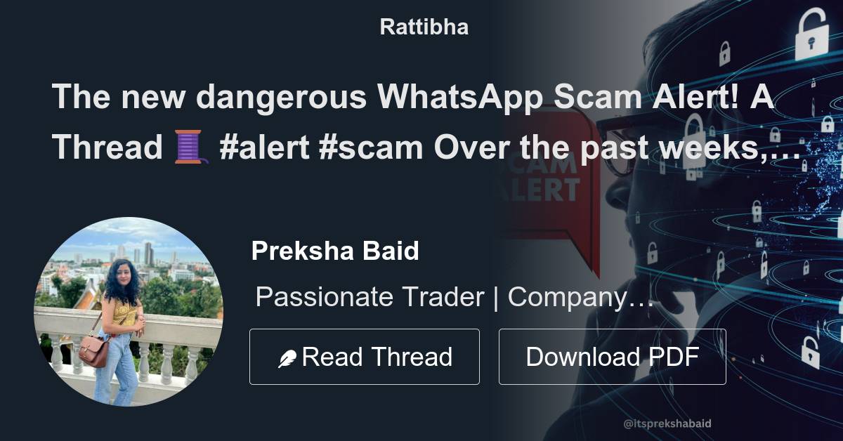 The new dangerous WhatsApp Scam Alert! A Thread 🧵 #alert #scam - Thread ...
