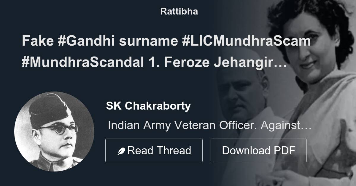 Fake #Gandhi surname #LICMundhraScam #MundhraScandal 1. Feroze Jehangir ...