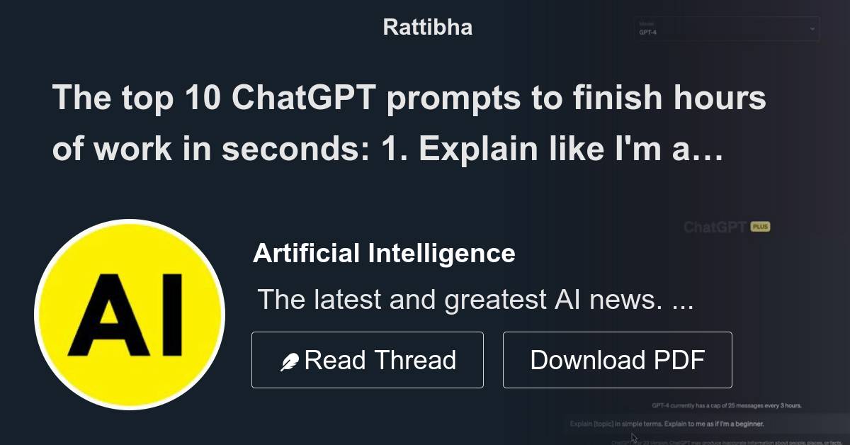 The top 10 ChatGPT prompts to finish hours of work in seconds: - Thread from Artificial ...