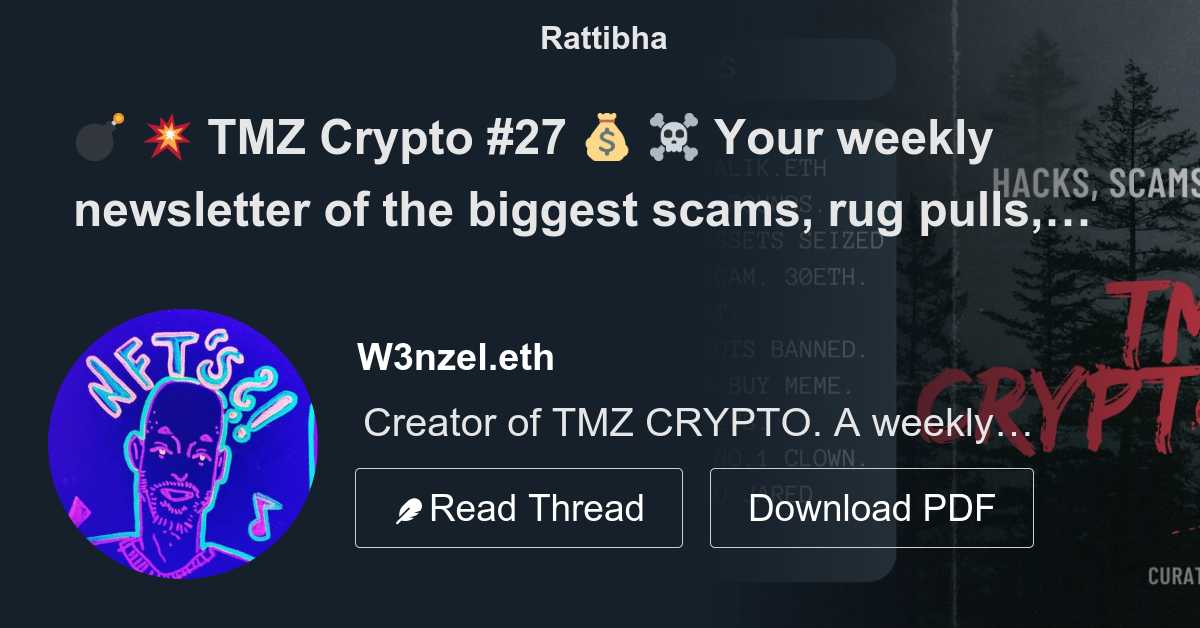 💣 💥 TMZ Crypto #27 💰 ☠️ Your weekly newsletter of the biggest scams, rug pulls, and the general ...