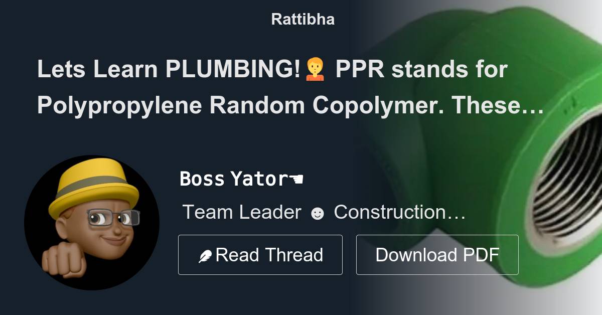 Lets Learn PLUMBING!🙎 PPR stands for Polypropylene Random Copolymer ...