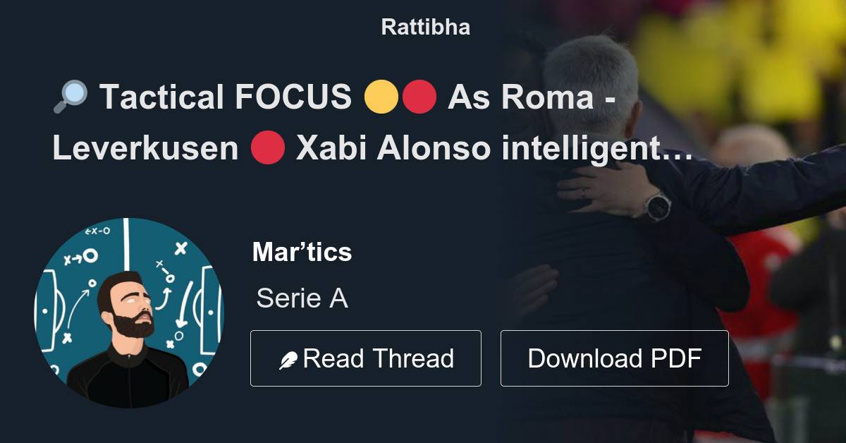 🔎 Tactical FOCUS 🟡🔴 As Roma - Leverkusen 🔴 Xabi Alonso intelligent pressing approach and how ...