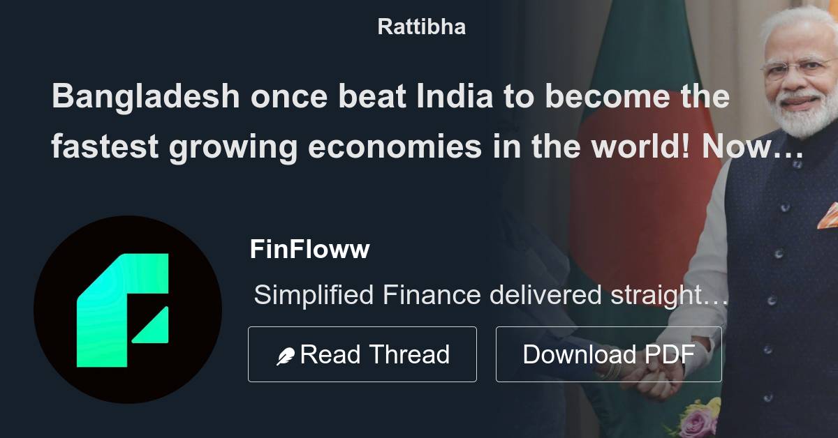 Bangladesh once beat India to become the fastest growing economies in ...