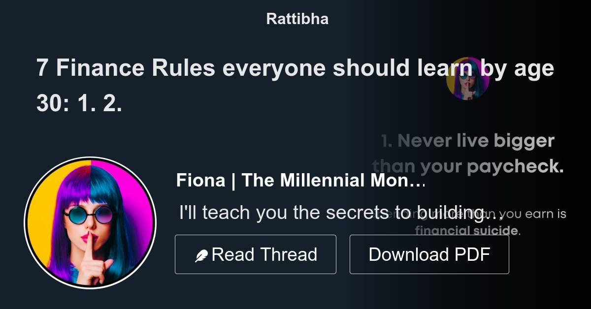 7 Finance Rules everyone should learn by age 30: 1. - Thread from Fiona ...