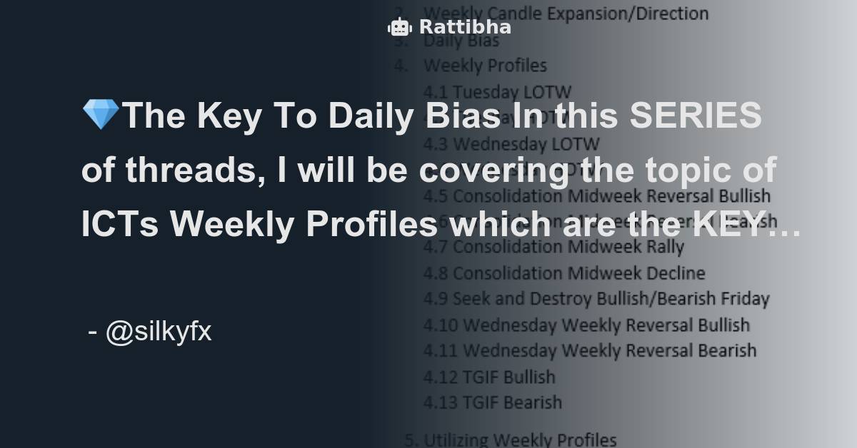 💎The Key To Daily Bias In this SERIES of threads, I will be covering the topic of ICTs Weekly ...