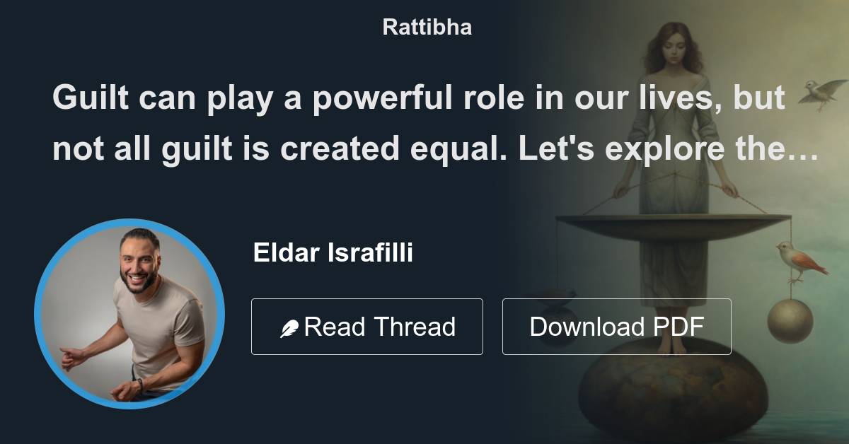 Guilt can play a powerful role in our lives, but not all guilt is ...