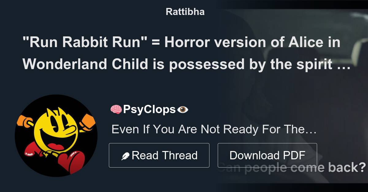 "Run Rabbit Run" = Horror version of Alice in Wonderland Child is ...