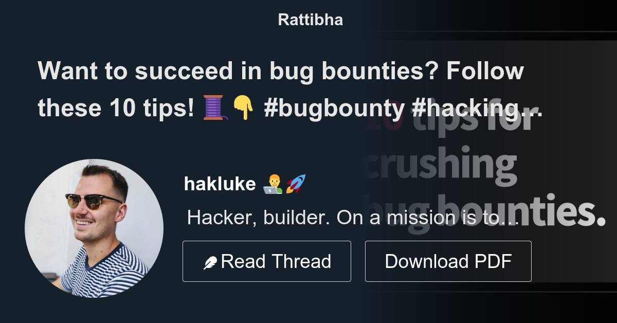 Want to succeed in bug bounties? Follow these 10 tips! 🧵👇 #bugbounty #hacking #cybersecurity ...