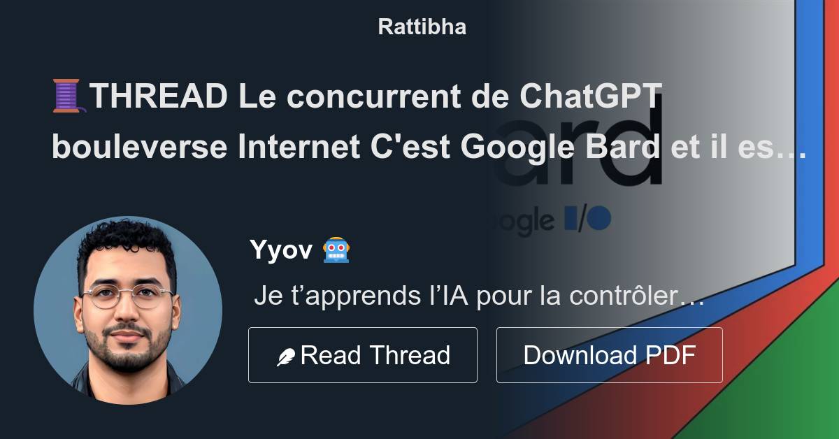 🧵THREAD Le concurrent de ChatGPT bouleverse Internet C'est Google Bard ...