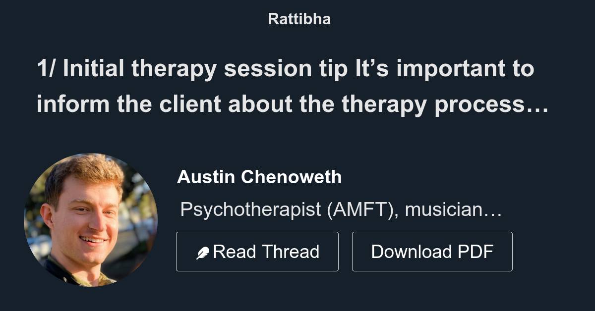 1/ Initial therapy session tip It’s important to inform the client ...