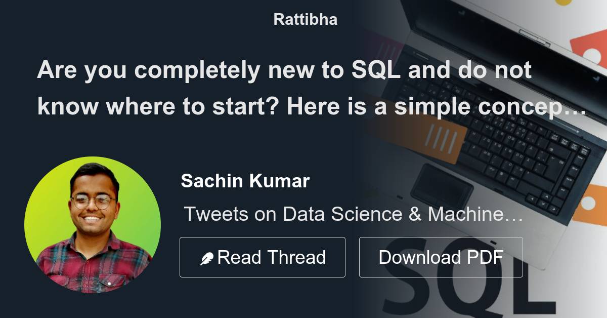 Are you completely new to SQL and do not know where to start? Here is a simple concept roadmap ...