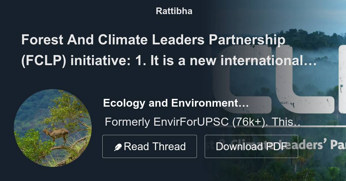 Forest And Climate Leaders Partnership (FCLP) initiative: - Thread from Ecology and Environment ...