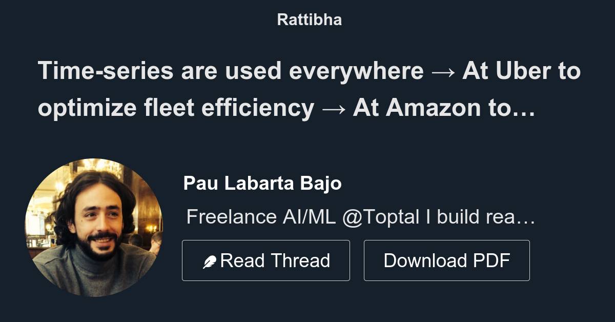 Time-series are used everywhere → At Uber to optimize fleet efficiency ...