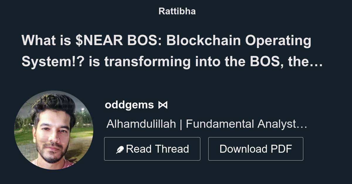 What is $NEAR BOS: Blockchain Operating System!? @NEARProtocol is transforming into the BOS, the ...