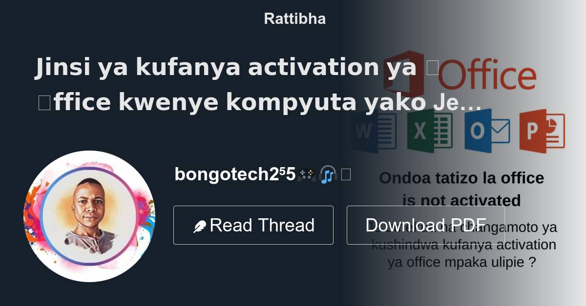 𝗝𝗶𝗻𝘀𝗶 𝘆𝗮 𝗸𝘂𝗳𝗮𝗻𝘆𝗮 𝗮𝗰𝘁𝗶𝘃𝗮𝘁𝗶𝗼𝗻 𝘆𝗮 𝗼𝗳𝗳𝗶𝗰𝗲 𝗸𝘄𝗲𝗻𝘆𝗲 𝗸𝗼𝗺𝗽𝘆𝘂𝘁𝗮 𝘆𝗮𝗸𝗼 Je umekua ukisumbuka kufanya office ...