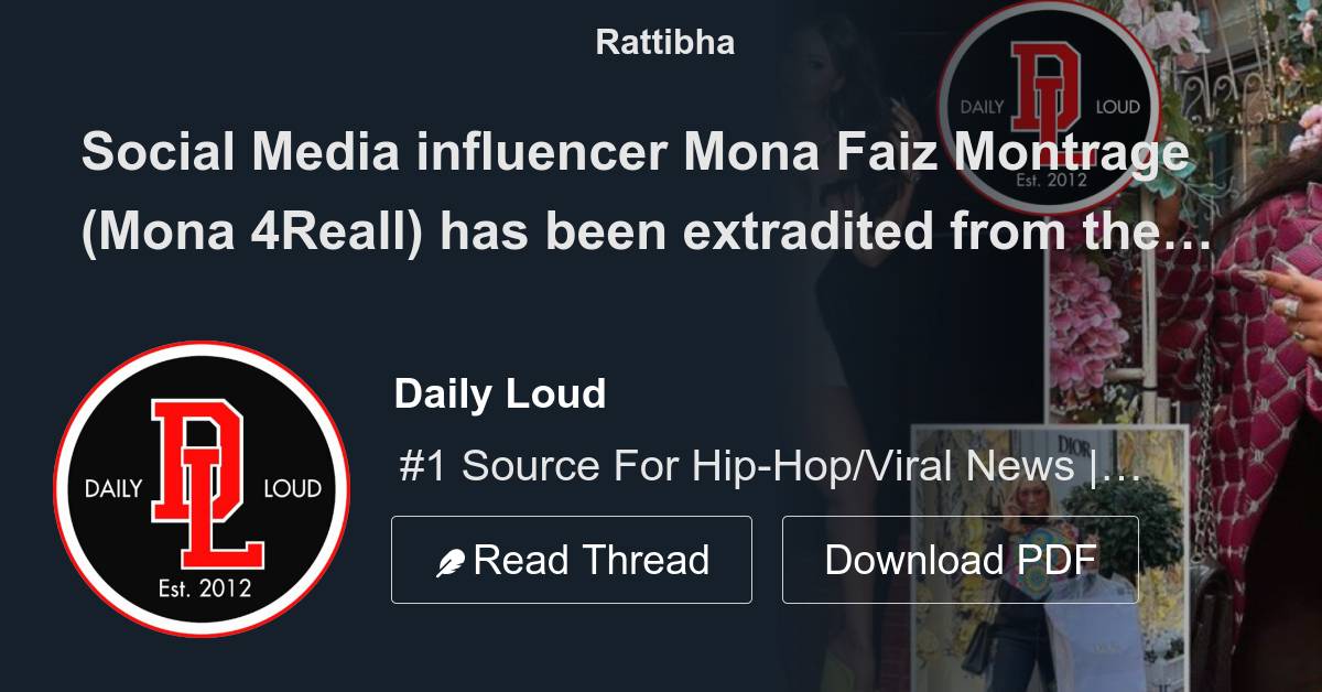 Social Media influencer Mona Faiz Montrage (Mona 4Reall) has been ...