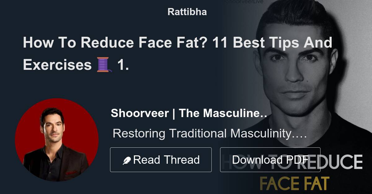 How To Reduce Face Fat? 11 Best Tips And Exercises 🧵 - Thread from ...