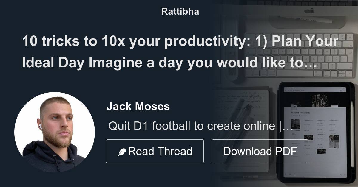 10 tricks to 10x your productivity: - المسلسل من Jack Moses @jackmoses0 - رتبها