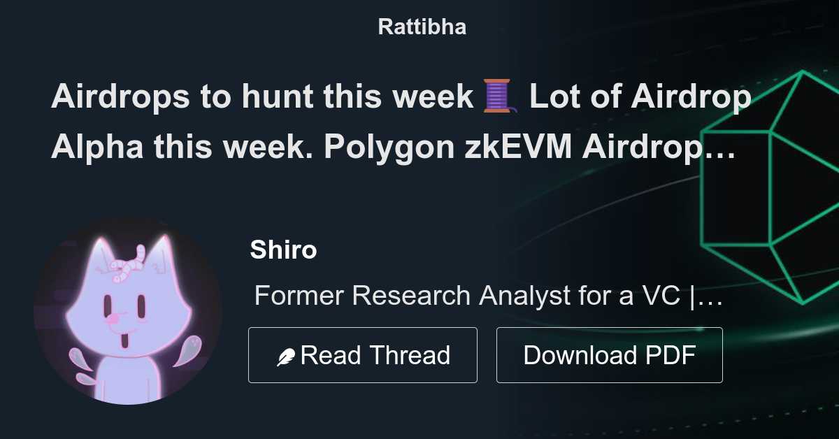 Airdrops to hunt this week 🧵 Lot of Airdrop Alpha this week. Polygon ...
