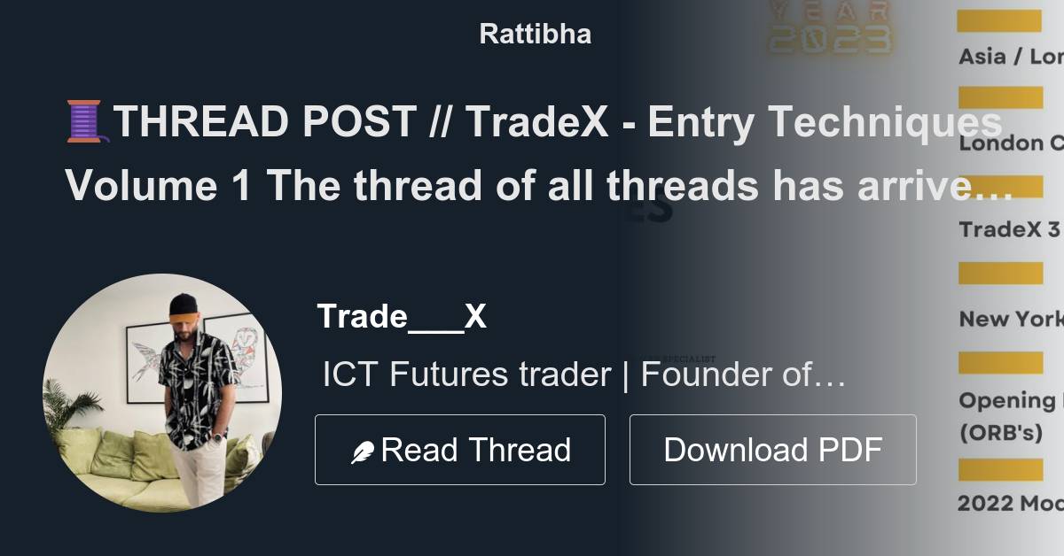 🧵THREAD POST // TradeX - Entry Techniques Volume 1 The thread of all ...