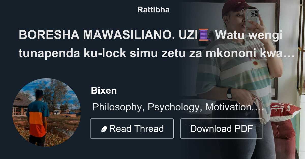 BORESHA MAWASILIANO. UZI🧵 - Thread from Bixen @heisbixen - Rattibha