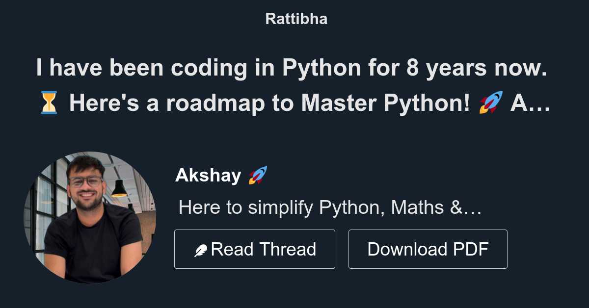 I have been coding in Python for 8 years now. ⏳ Here's a roadmap to ...