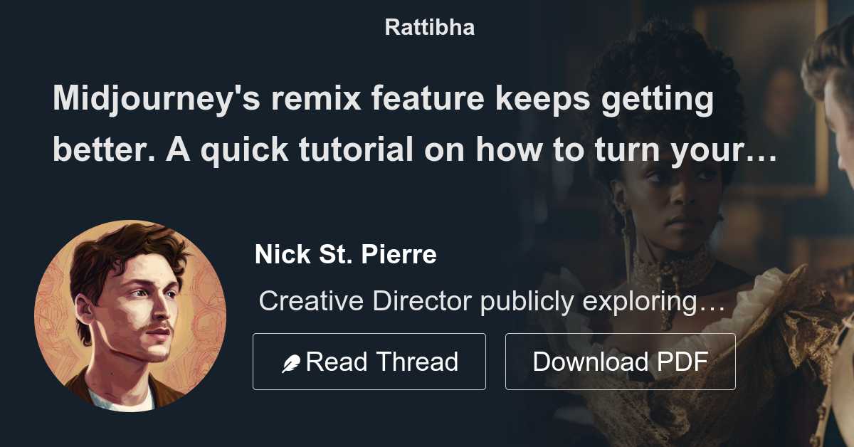 Midjourney's remix feature keeps getting better. A quick tutorial on ...