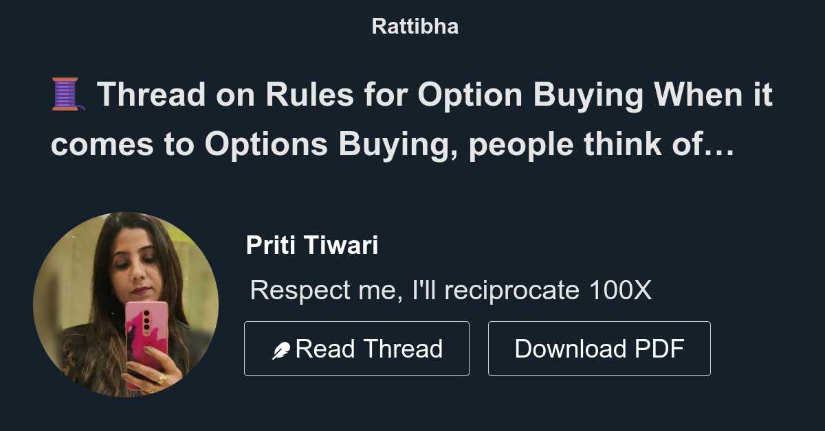 🧵 Thread on Rules for Option Buying When it comes to Options Buying ...