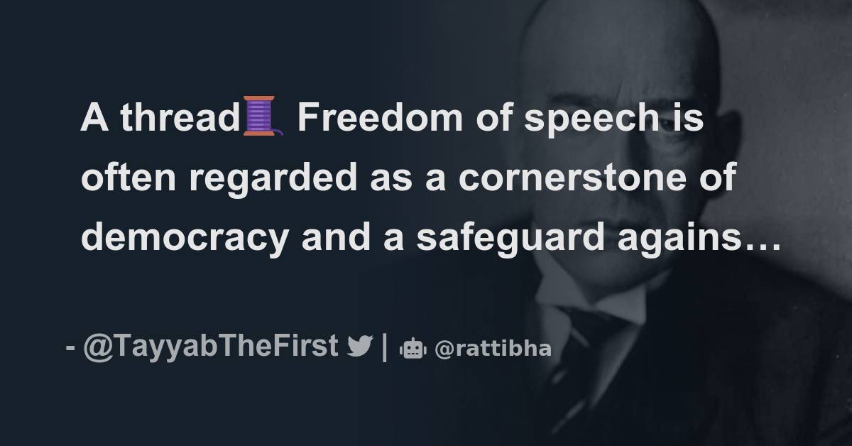 A thread🧵 Freedom of speech is often regarded as a cornerstone of ...
