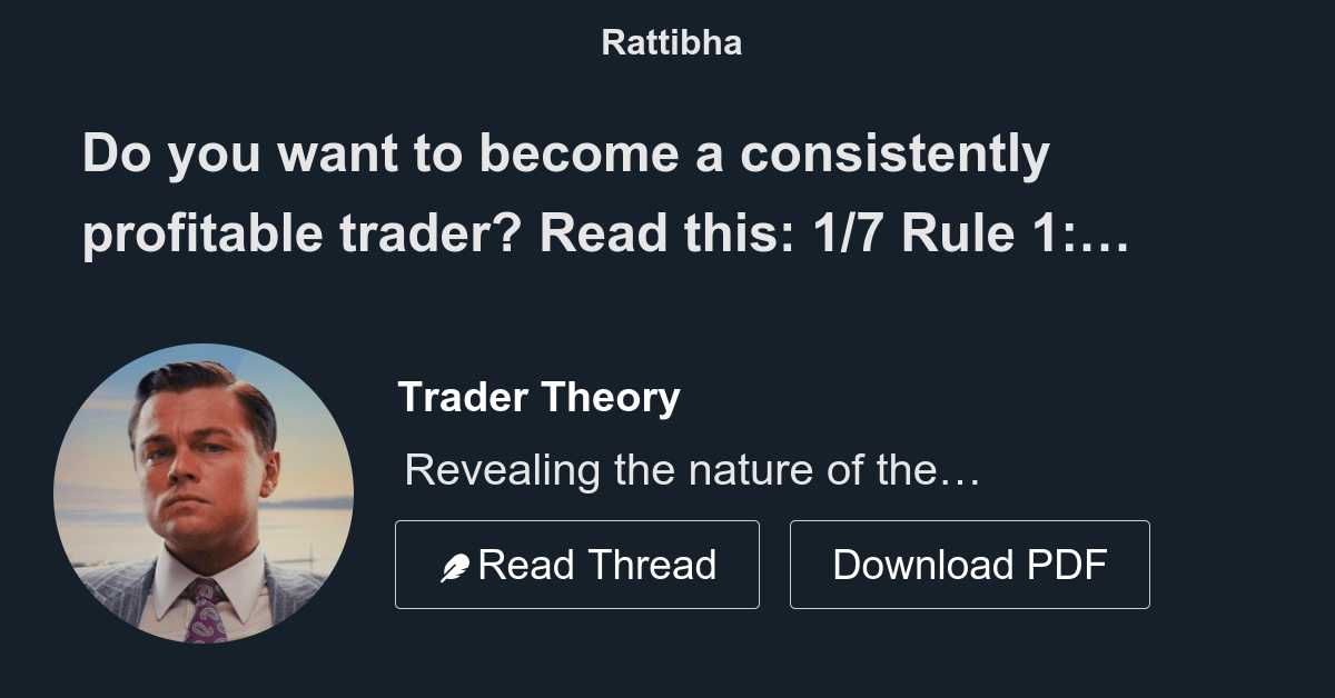 Do you want to become a consistently profitable trader? Read this: - Thread from Trader Theory ...
