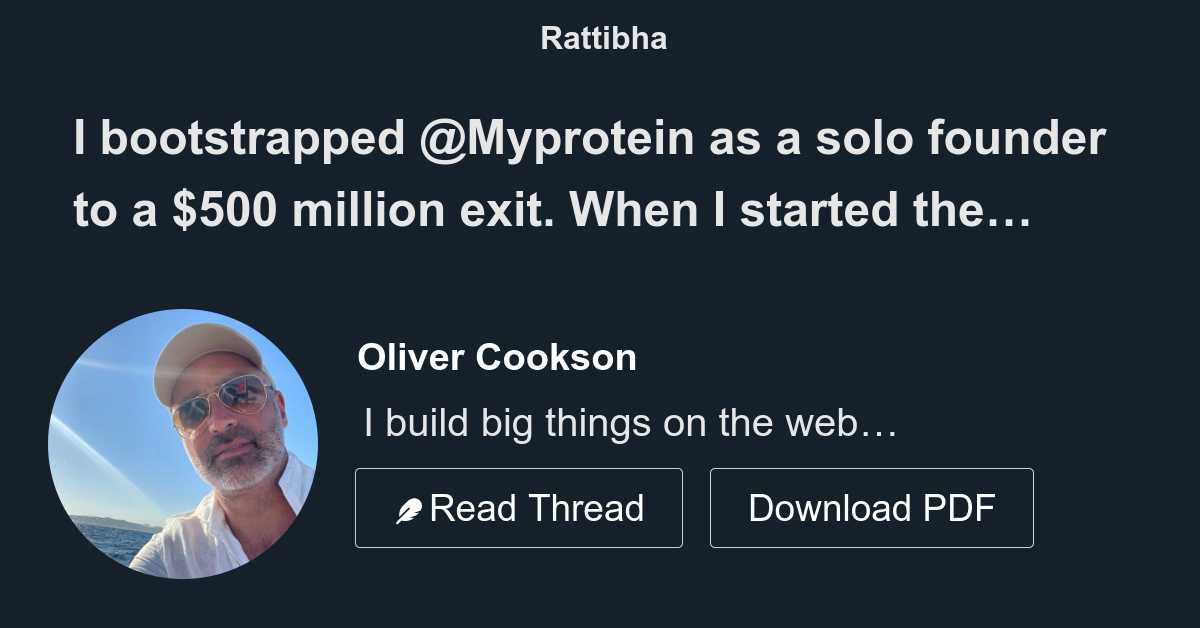 I bootstrapped @Myprotein as a solo founder to a $500 million exit. When I started the company I ...