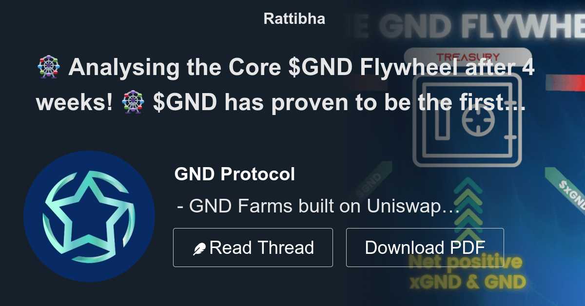 🎡 Analysing the Core $GND Flywheel after 4 weeks! 🎡 $GND has proven to ...