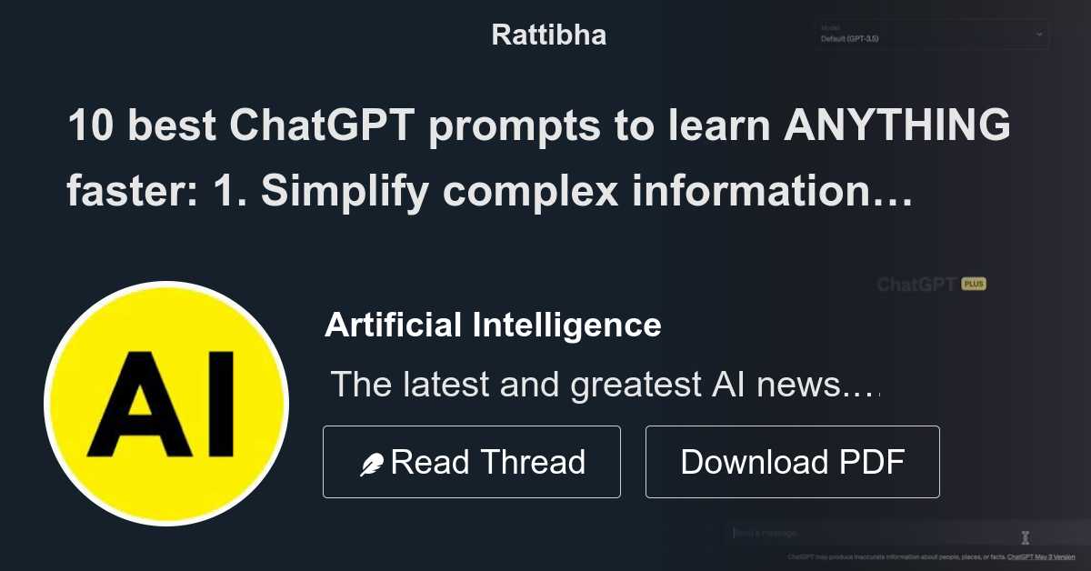 10 best ChatGPT prompts to learn ANYTHING faster: - Thread from Artificial Intelligence ...