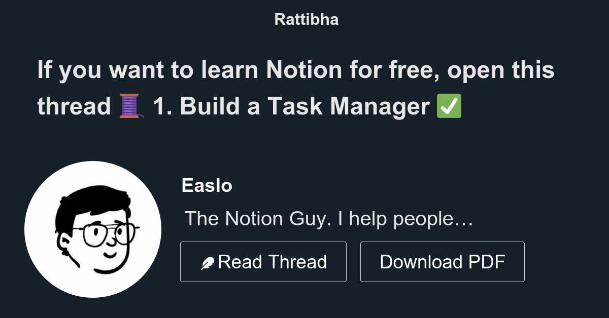 If you want to learn Notion for free, open this thread 🧵 - Thread from Easlo @heyeaslo - Rattibha