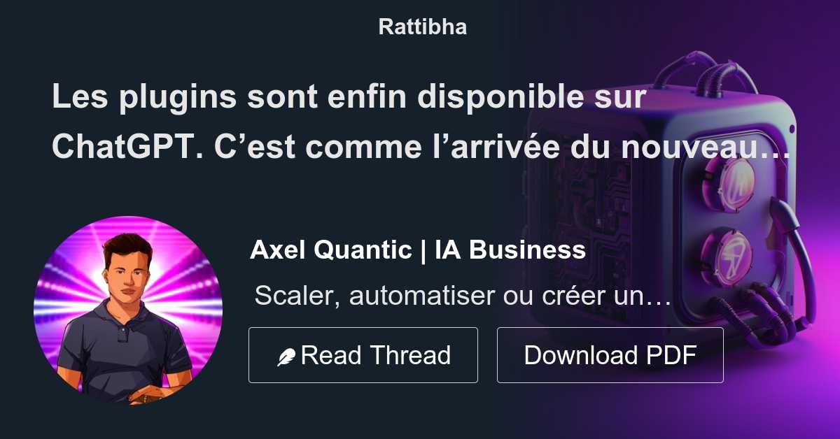 Les plugins sont enfin disponible sur ChatGPT. C’est comme l’arrivée du nouveau App Store de l ...