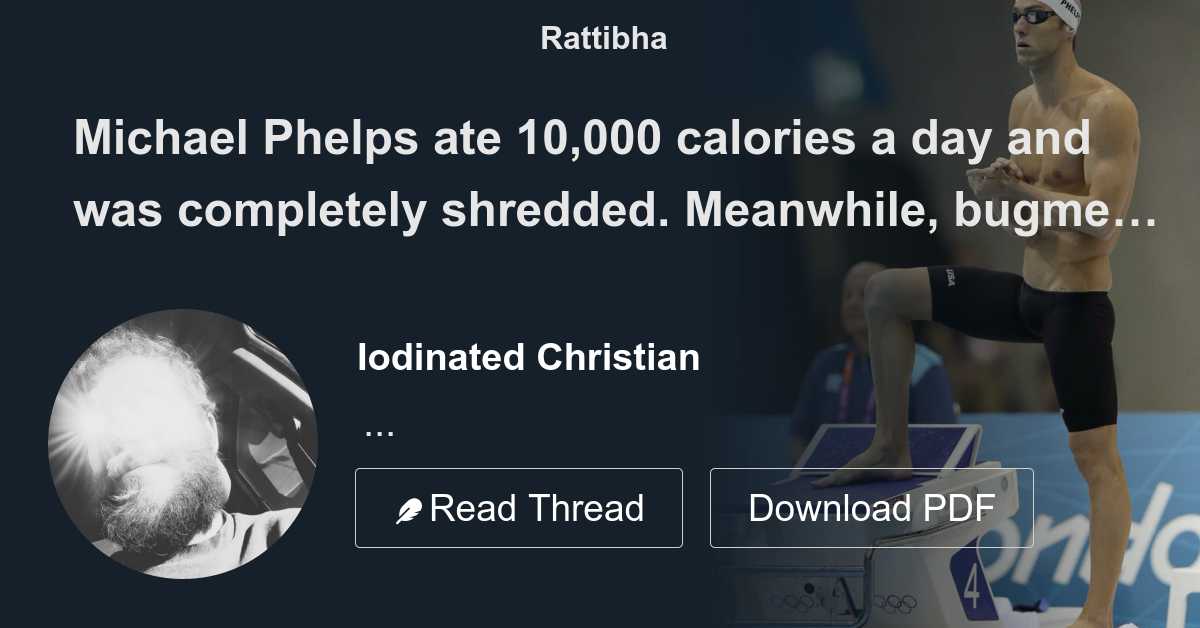 Michael Phelps ate 10,000 calories a day and was completely shredded ...