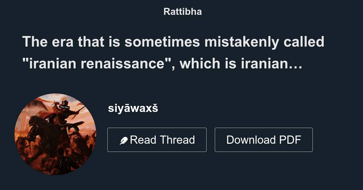 The era that is sometimes mistakenly called "iranian renaissance ...